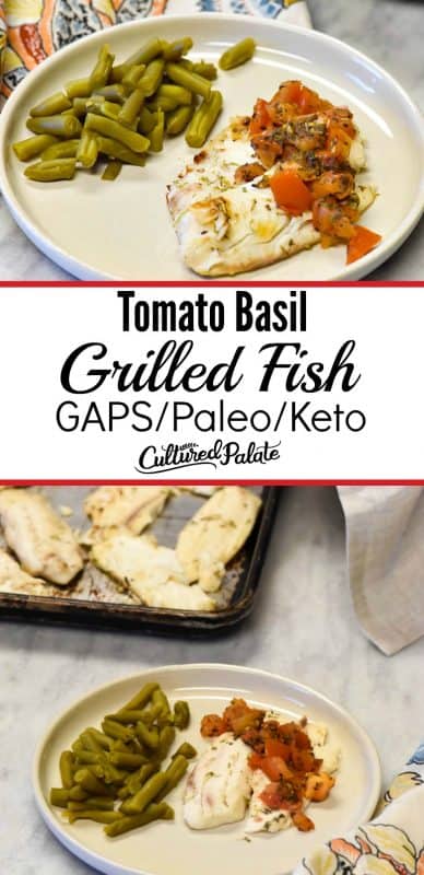 Grilled Fish Recipe | Tomato Basil Grilled Fish | Cultured Palate