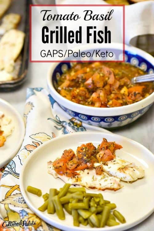 Grilled Fish Recipe | Tomato Basil Grilled Fish | Cultured Palate