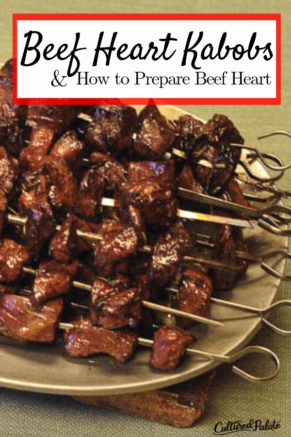 Preparing Beef Heart and Heart Kabobs Recipe